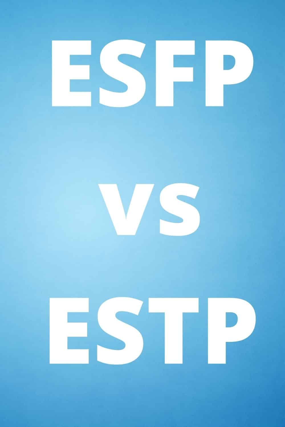 ESFP vs ESTP - Pesonality Guru